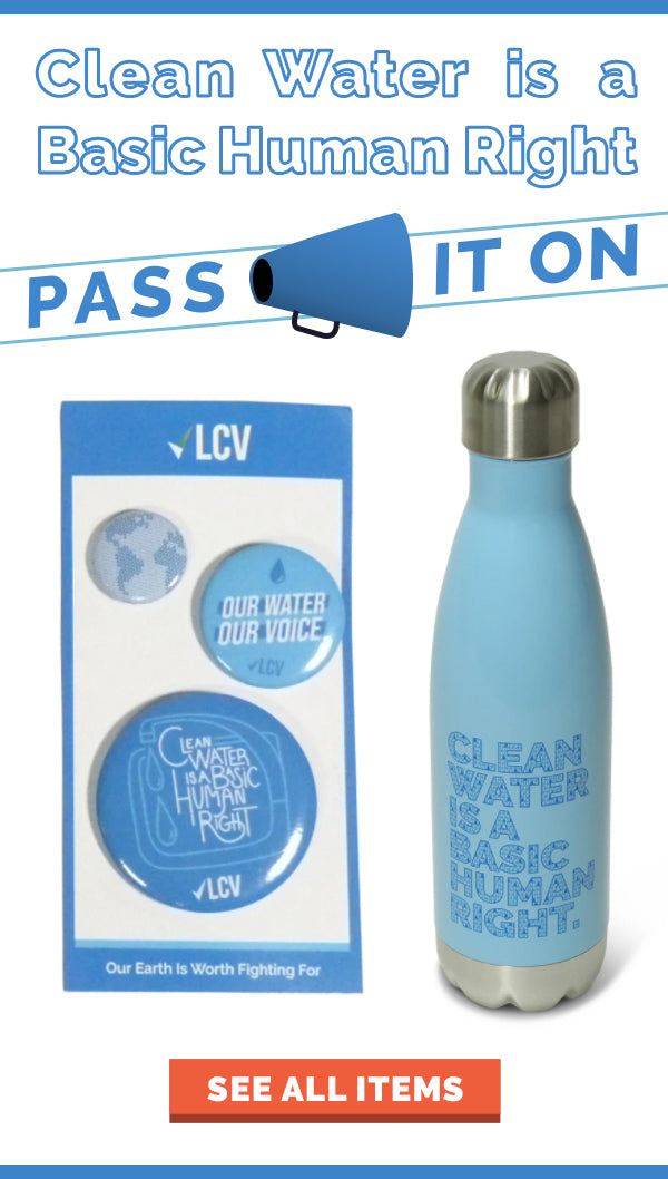 Protect Clean Water – League of Conservation Voters